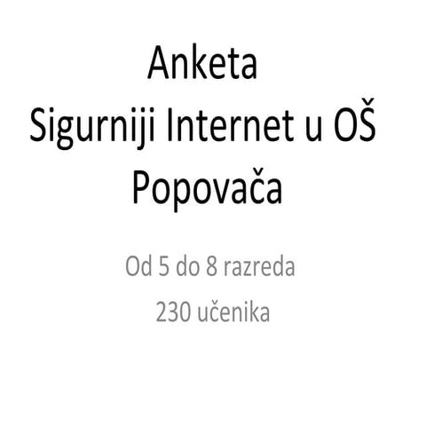Anketa os popovaca_sigurnost_na_internetu | PPT