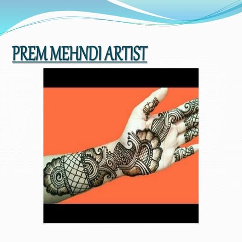 PREM MEHNDI ARTIST | PPTX