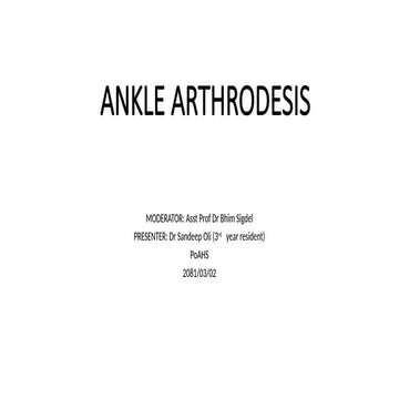 ANKLE AND FOOT ARTHODESIS final.pptx final | PPTX