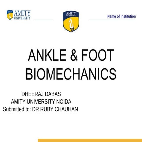 Dheeraj ankle and foot biomechanics .pptx