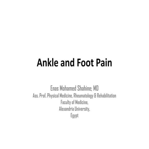 Ankle and foot pain | PPTX