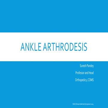 Ankle Arthrodesis, Approach and Surgical Techniques.pptx