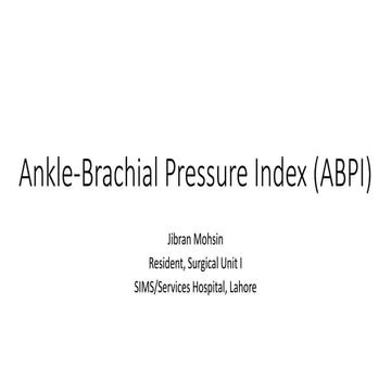 Ankle brachial pressure index (ABPI) | PPTX