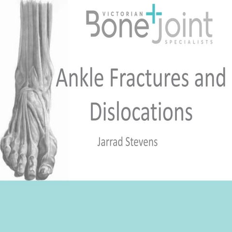 Ankle fractures and dislocations | PPT