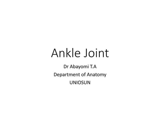 Ankle joint Anatomy | PPTX