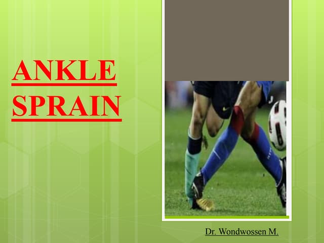 Ankle sprain | PPTX