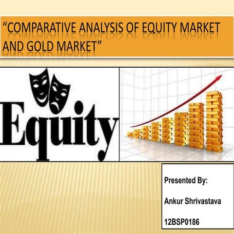 Relationship between Gold and Equity with Individual Stock. | PPTX