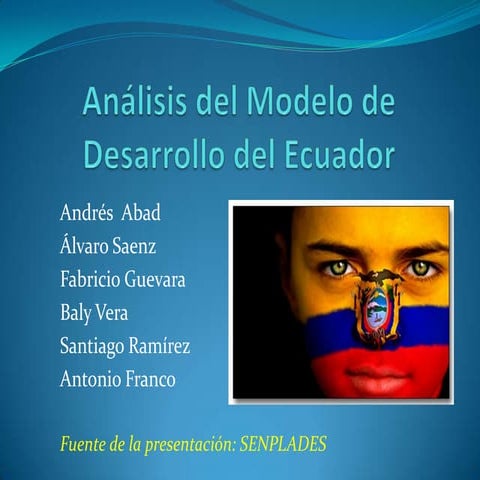 Análisis del modelo de desarrollo del ecuador | PPTX