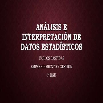 Análisis e interpretación de datos estadísticos | PPTX