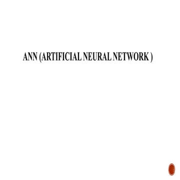 ANN (Artificial Neural Network )- Deep Learning | PPT