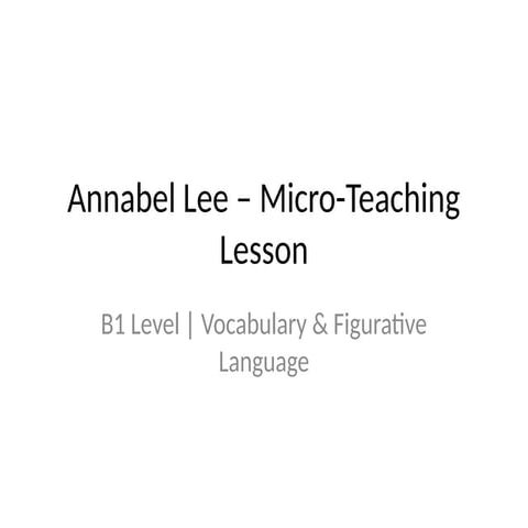 Annabel_Lee_Micro_Teaching_Presentation.pptx