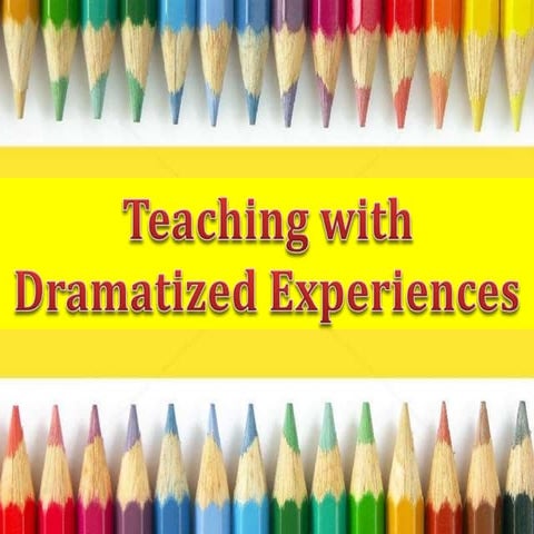 Dramatized experiences | PPTX