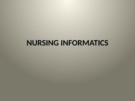 HEALTH/Nursing INFORMATICS and technology | PPT