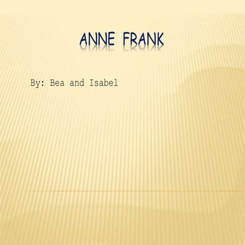 Anne Frank’S Life | PPT