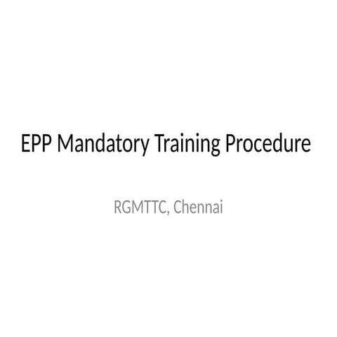 Annex 1_ EPP_Mandatory_Training_Procedure 28.4.22.pptx