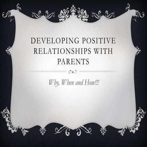 Annia inniss' module 1 developing positive relationships with parents ...