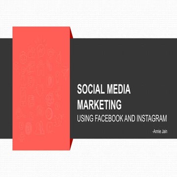 Social Media Marketing - Facebook & Instagram | PPTX | Social ...