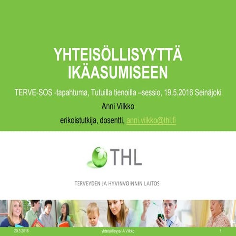 Anni Vilkko: Yhteisöllisyyttä ikäasumiseen | PPTX