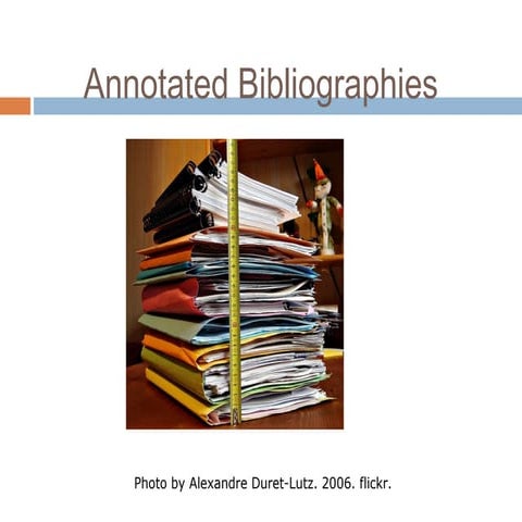 Annotated Bibliographies | PPT