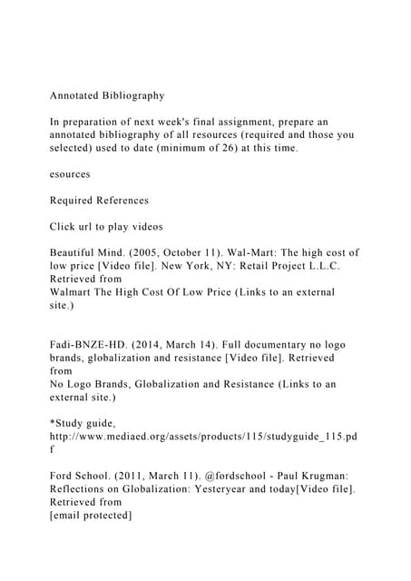 Annotated bibliography due in 36 hours. MLA format Must incl.docx