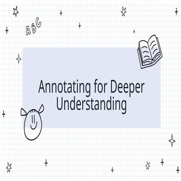 Annotating for Deeper Understanding (1).pptx