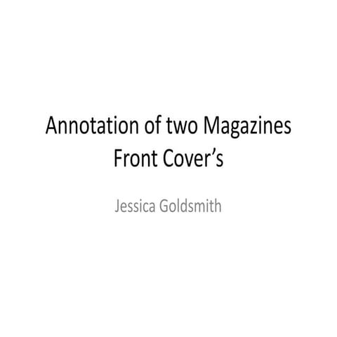 Annotation of two magazines front cover’s | PPT