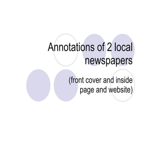 Annotations of 2 local newspapers and website | PPT