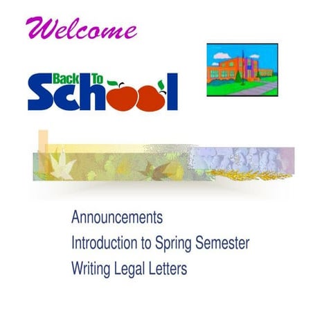 Announcements Introduction To Spring Semester Writing Legal Letters | PPT