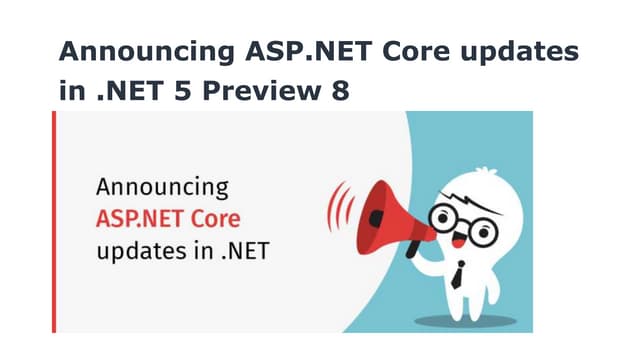 Announcing Core Updates In Net 5 Preview 8 Ppt 1920