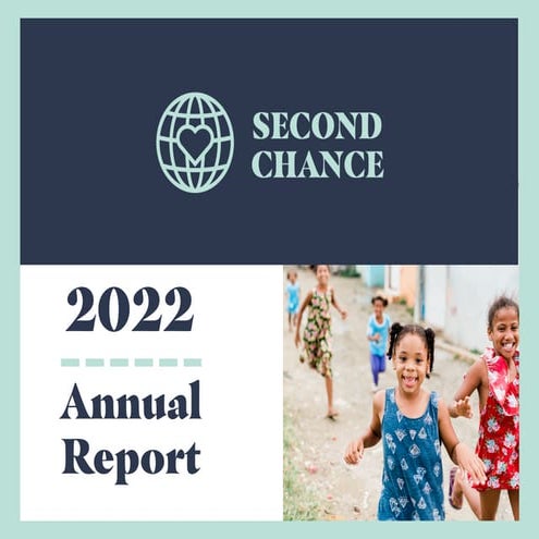 Second Chance Global 2022 Annual Report | PPT
