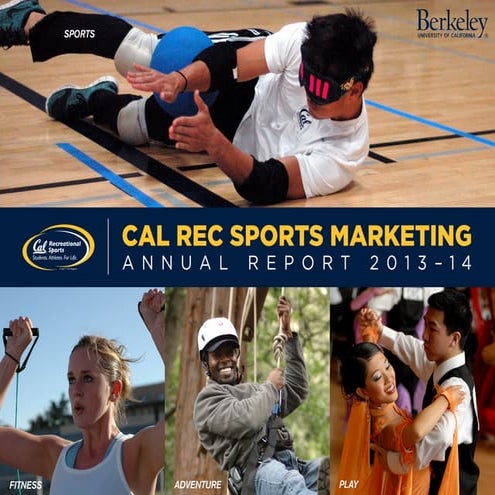 Cal Rec Sports Marketing: Caltopia 2014 and Annual Report | PPT