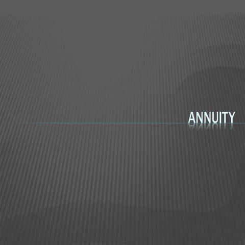 Annuities and gradient | PPTX