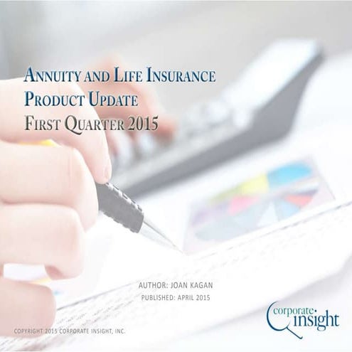 Annuity and Life Insurance Product Update - Q1 2015 | PPTX | Life ...