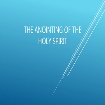 Anointing of the holy spirit | PPTX