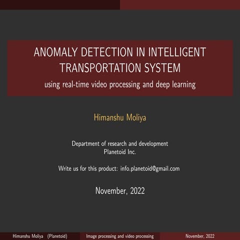 ANOMALY DETECTION IN INTELLIGENT TRANSPORTATION SYSTEM using real-time video processing and deep ...