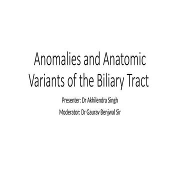 Anomalies and Anatomic Variants of the Biliary Tract.pptx