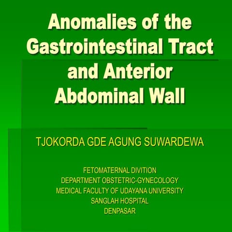 Anomalies of the Gastrointestinal Tract and Anterior Abdominal.ppt