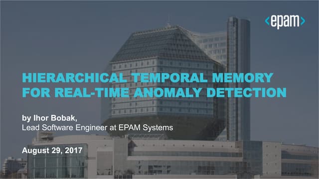 Hierarchical Temporal Memory For Real Time Anomaly Detection Ppt