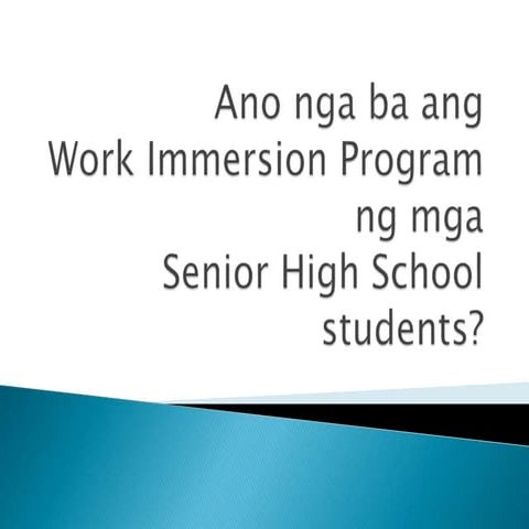 Ano nga ba ang work immersion.pptx