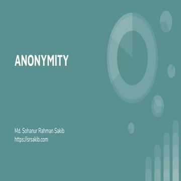 ANONYMITY Social and Professional Issues in Computing | PPTX