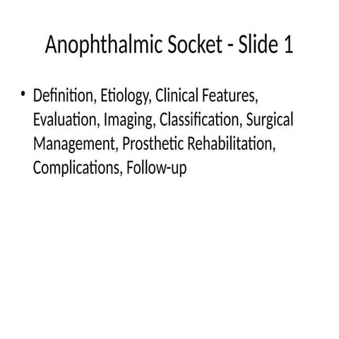 Anophthalmic_Socket_50_Slides.pptxpresentation | PPTX