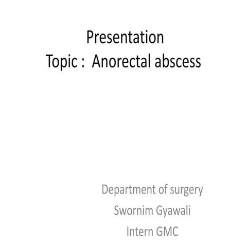 Anorectal abscess | PPTX