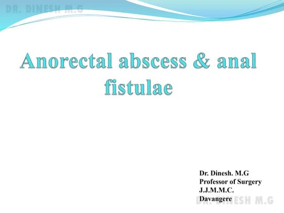 Anorectal abscess | PPTX | Digestive Disorders | Diseases and Conditions