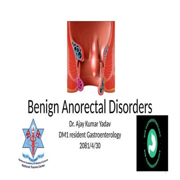 Benign anorectal disorders: Hemorrhoids, anal fissure, SRUS, Perianal ...