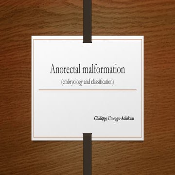 Anorectal malformation (embryology and classification) [Autosaved].pptx