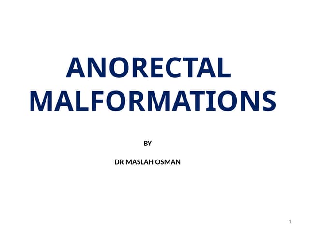Anorectal malformation ........ | PPTX
