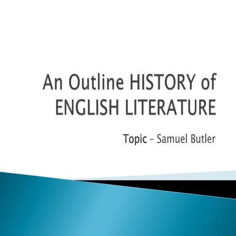 An Outline HISTORY of ENGLISH LITERATURE - Samuel Butler.pptx