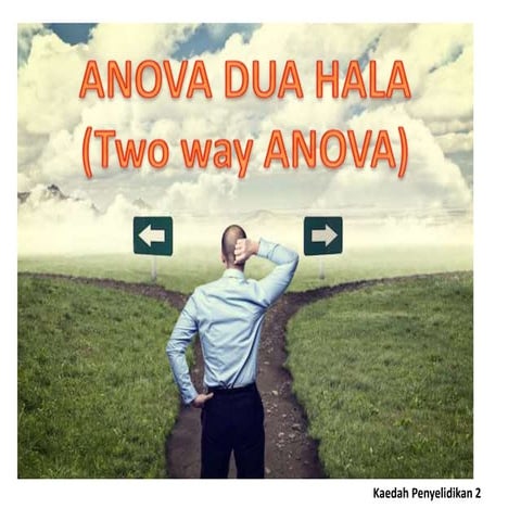 ANOVA DUA HALA 10042018.pptx