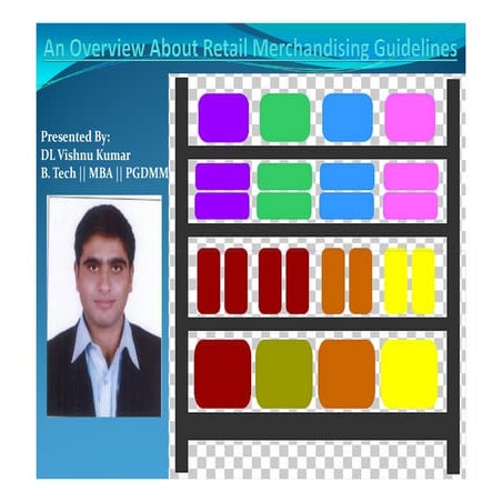 An overview about retail merchandising guidelines | PPT