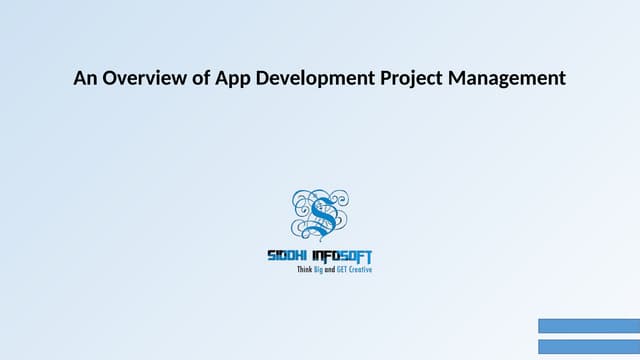 An Overview Of App Development Project Management Siddhi Infosoftpptx